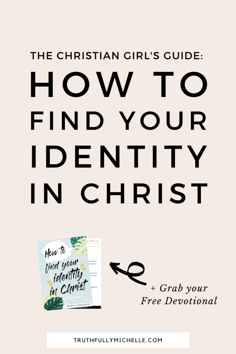 Finding Your Identity in Christ: The Complete Guide | Truthfully, Michelle