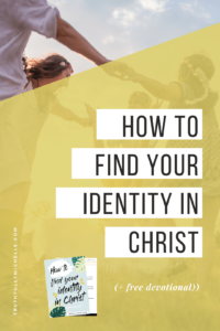 Finding Your Identity in Christ: The Complete Guide | Truthfully, Michelle