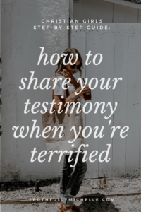 6 Simple Steps to Sharing Your Testimony Effectively | Truthfully, Michelle