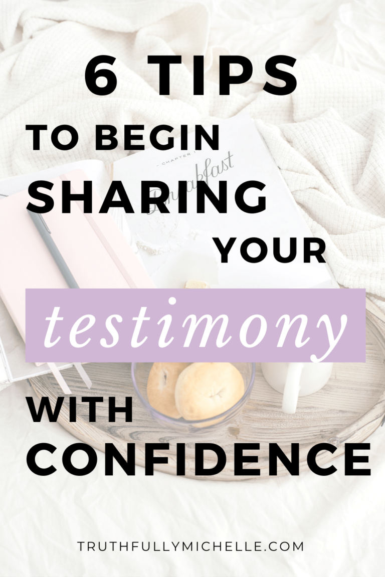 6 Simple Steps to Sharing Your Testimony Effectively | Truthfully, Michelle