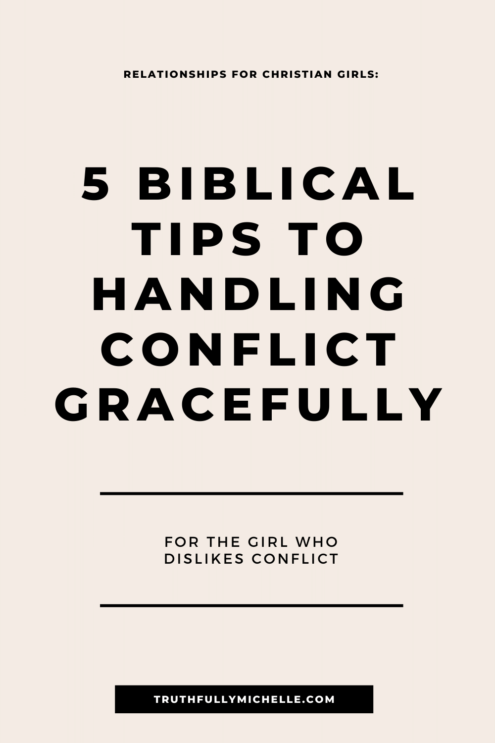 Biblical Conflict Resolution Steps and Strategies | Truthfully, Michelle