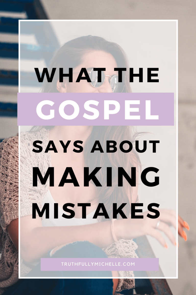 What Does God Say About Mistakes | Truthfully, Michelle