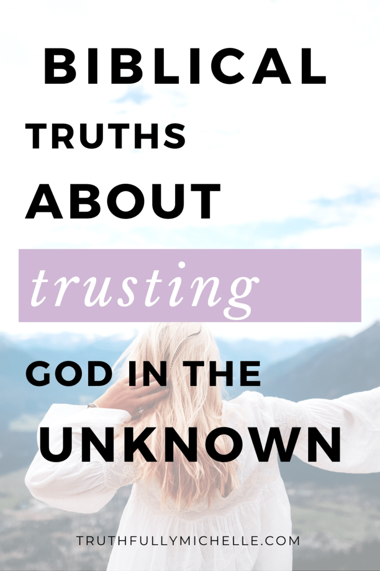 Biblical Truths for Trusting God in Times of Uncertainty | Truthfully ...