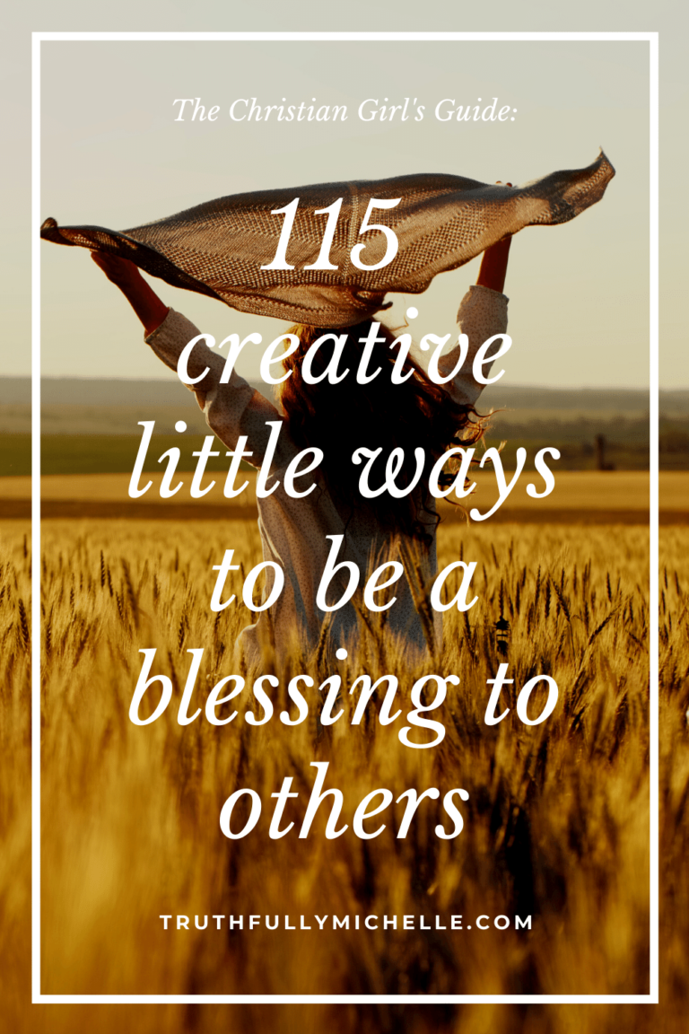 115 Creative Ideas on How to Bless Someone Today | Truthfully, Michelle