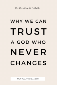 What it Really Means to Have a God Who Does Not Change? | Truthfully ...