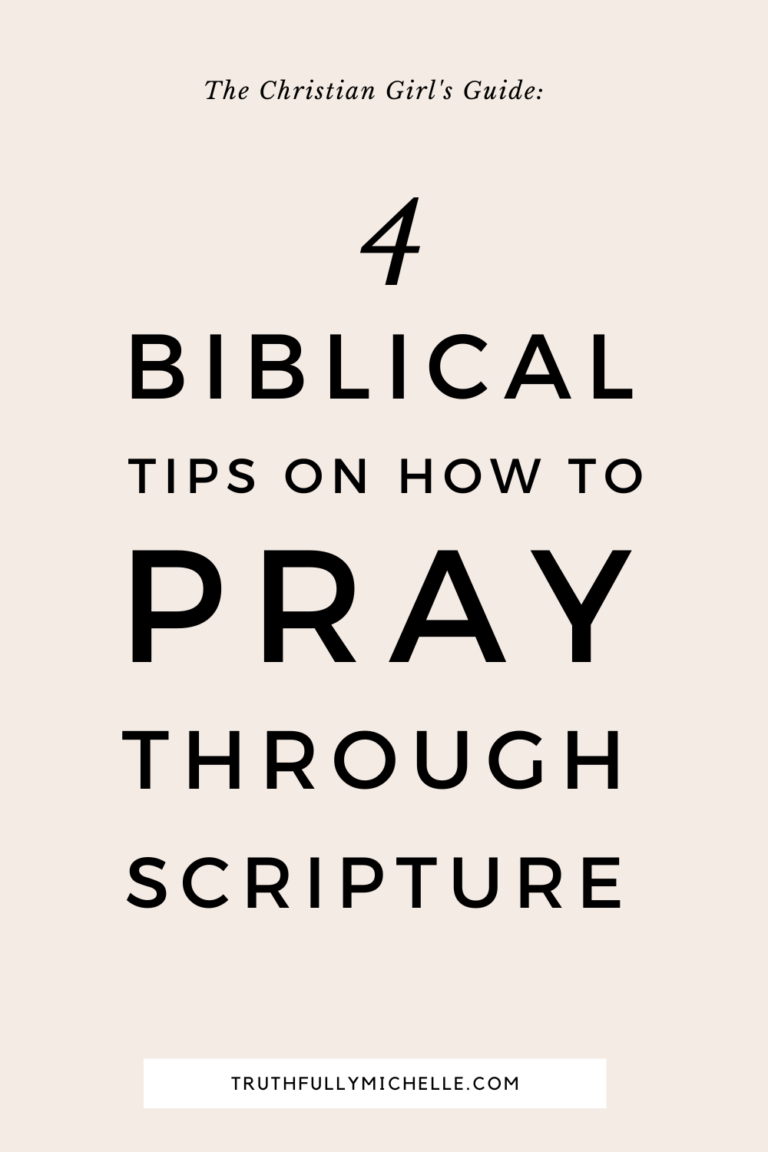 How to Pray the Scriptures | Praying The Word of God | Truthfully, Michelle
